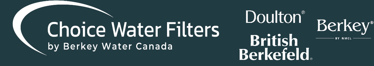 We are Choice Water Filters by Berkey Water Canada